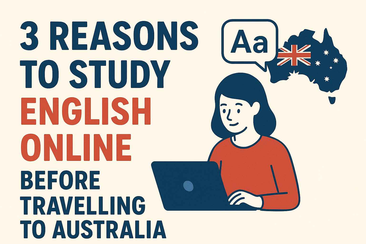3 Reasons to Study English Online Before Travelling to Australia