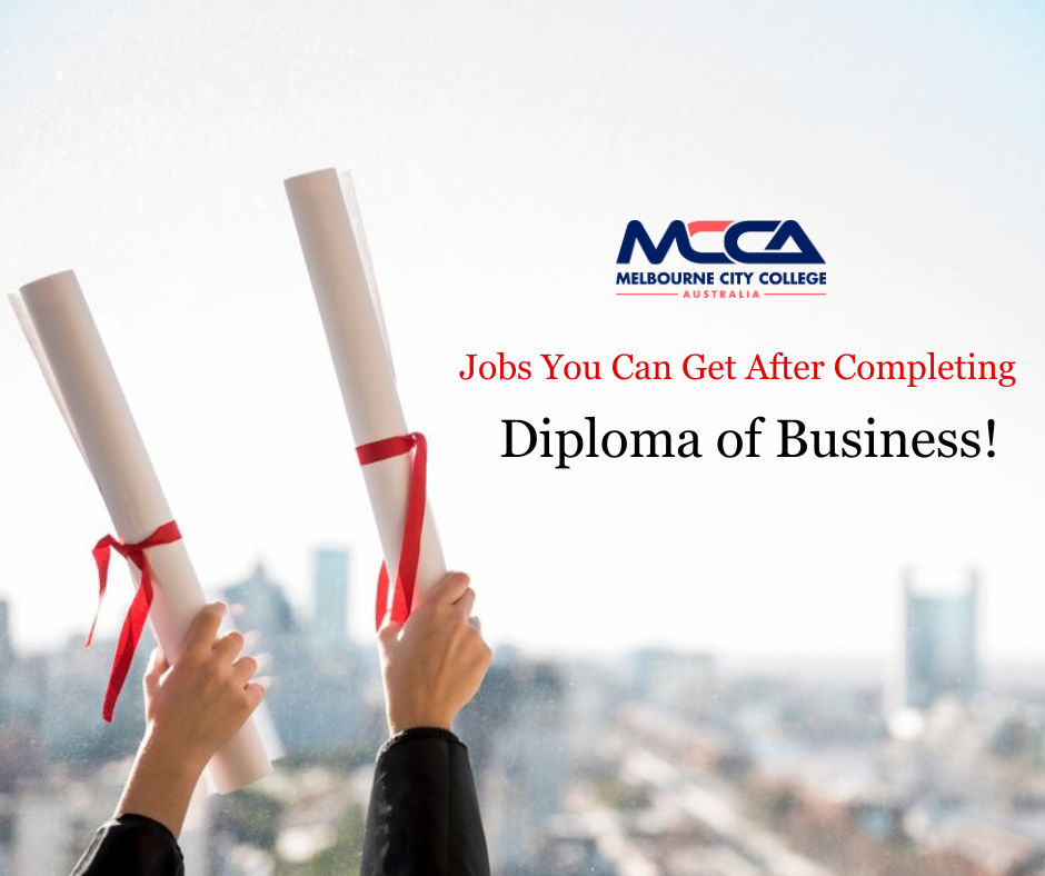 Jobs You Can Get After Completing Diploma of Business